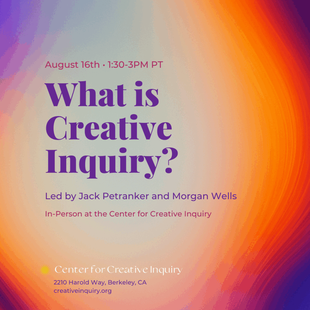 What is Creative Inquiry? - Center for Creative Inquiry